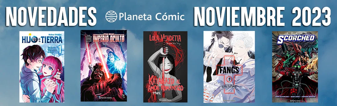 Planeta Cómic novedades noviembre 2023 - Milcomics
